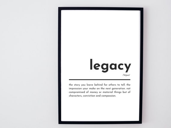Definition of Legacy Legacy Definition Legacy Wall Art | Etsy Definition of Legacy Legacy Definition Legacy Wall Art | Etsy