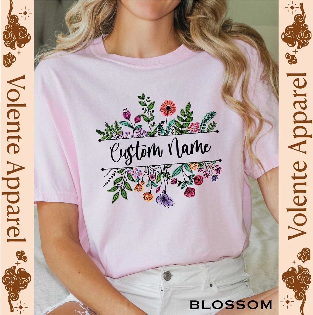 Flowers Custom Name Shirt, Wildflowers Shirt, Personalized Shirt ...