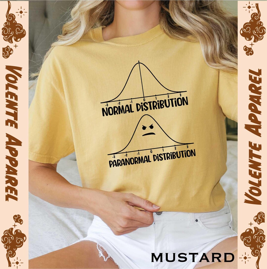 Normal Distribution Paranormal Distribution Shirt, Math Lover Shirt ...