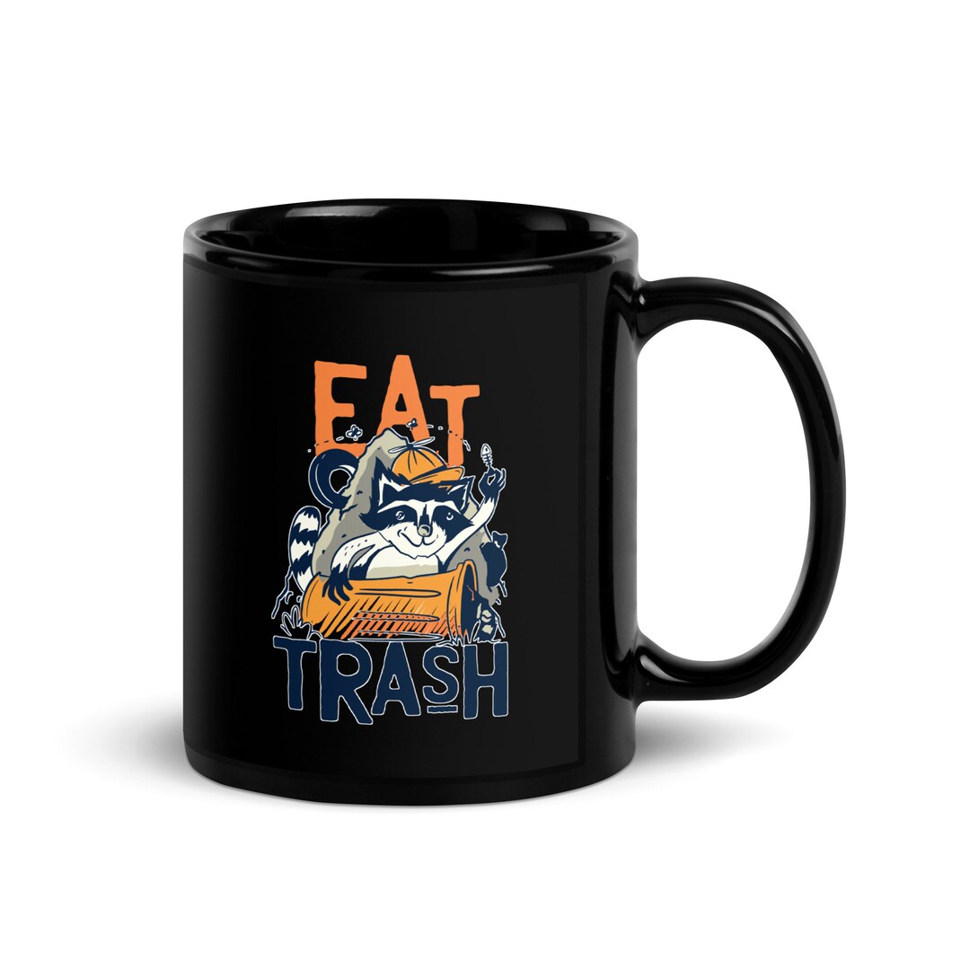 Eat Trash Skunk Live Possum for Men Raccoon Trashed Tea Cup Coffee Mug ...
