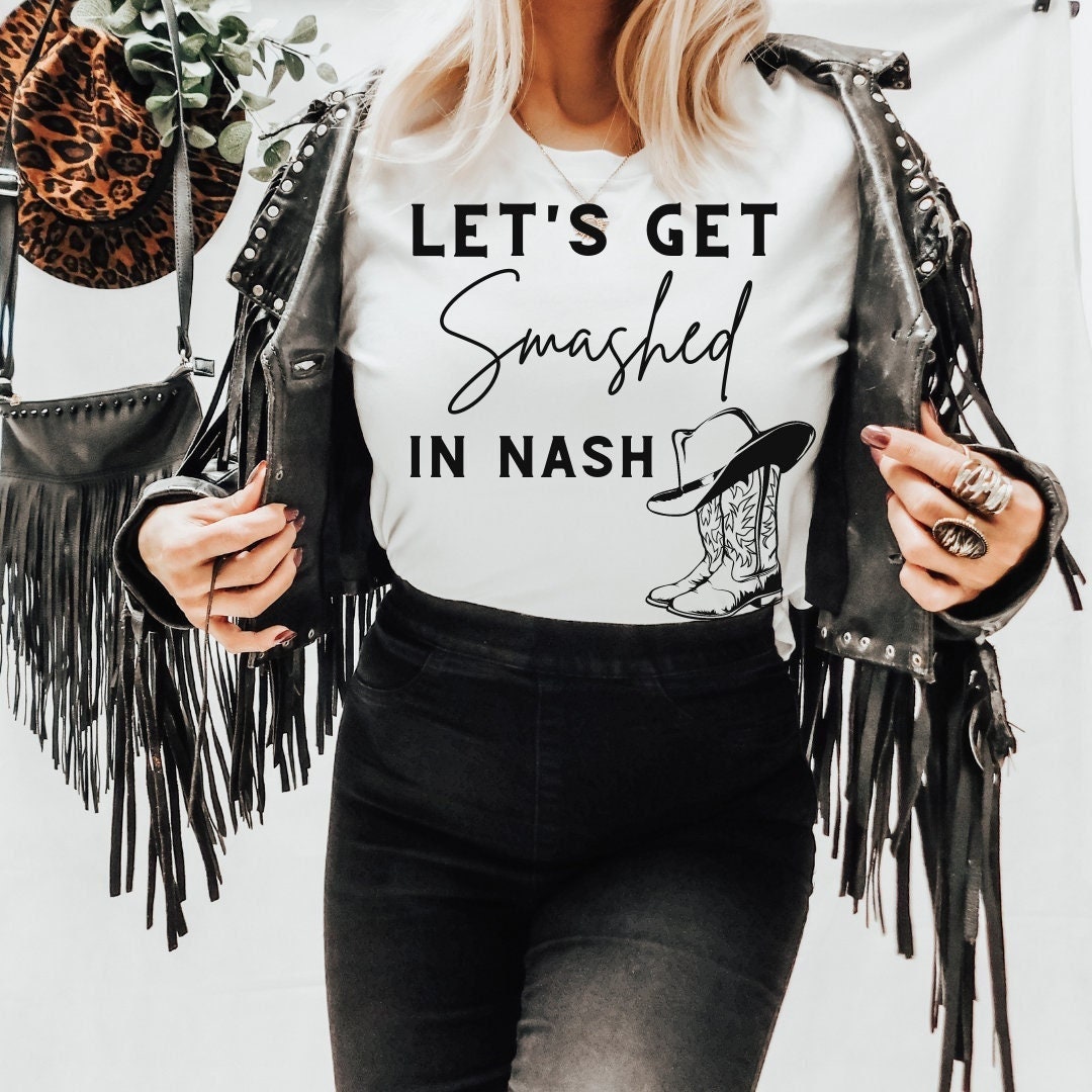 Let's Get Smashed in Nash, Nashville Bachelorette, Nash Bash, Smashed ...