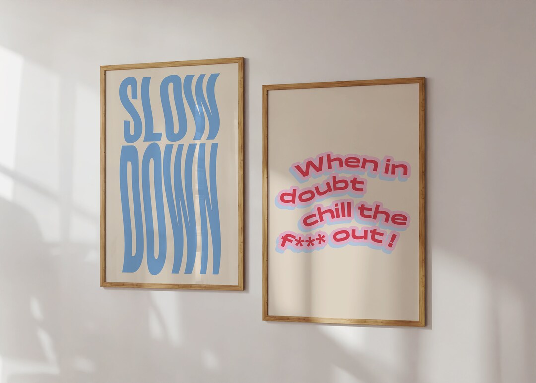 Printable Peaceful Funny Humor Digital Print Set Typography Slow Down ...