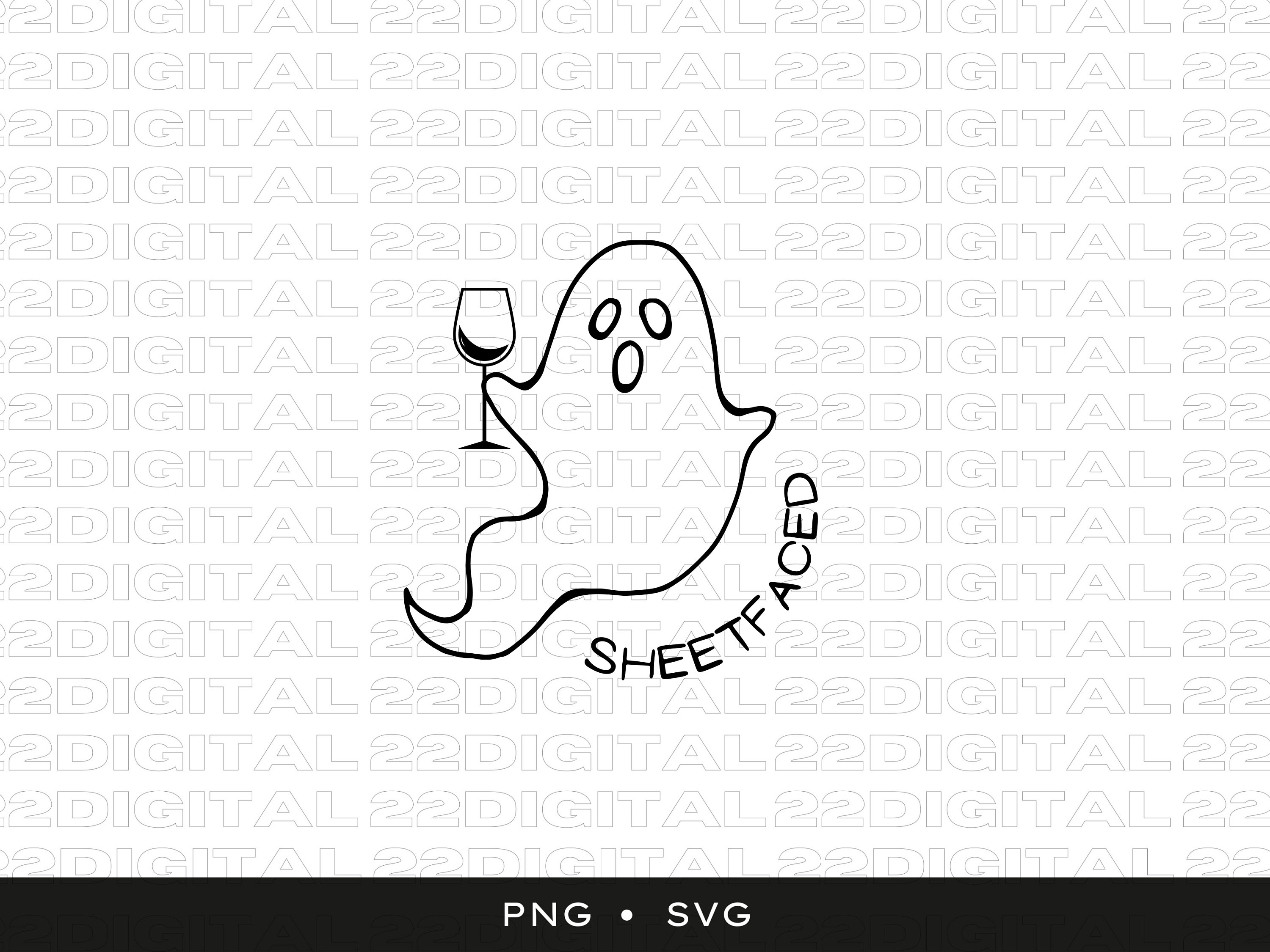 Lets Get Sheetfaced Ghost Svg and Png File | Drunk Ghost Svg | Funny ...