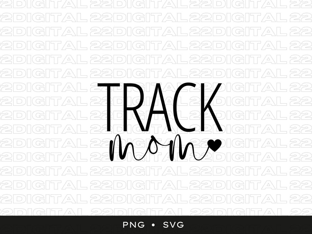 Track Mom Svg | Sports Mom Svg | Svg File for Cricut | Momlife Svg ...