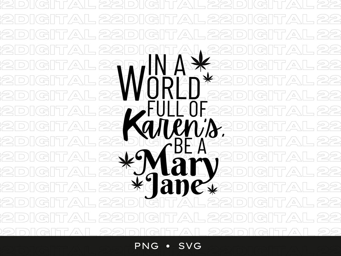 Mary Jane Svg Marijuana Mama SVG File 420 Svg Weed Leaf SVG 420 Svg ...