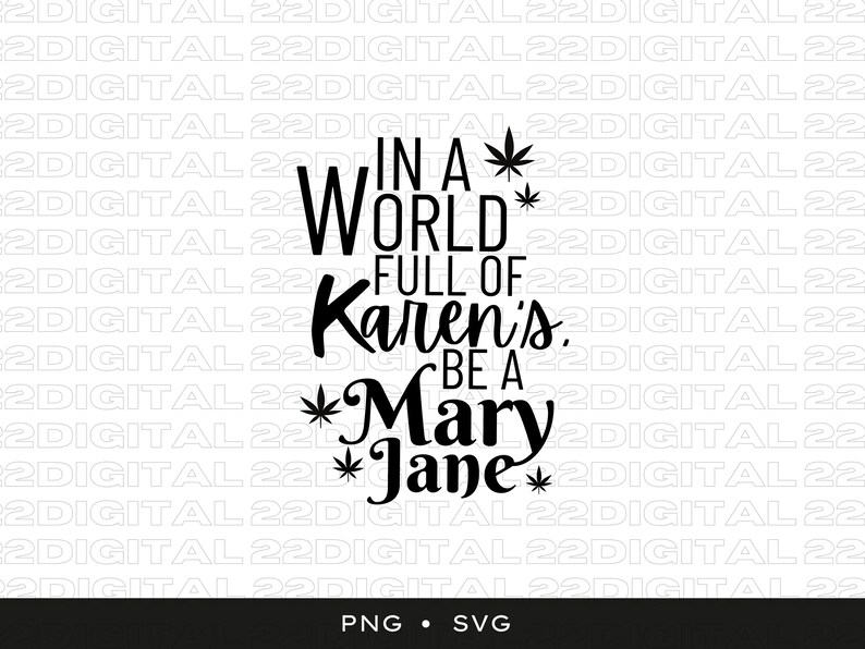 Mary Jane Svg Marijuana Mama SVG File 420 Svg Weed Leaf SVG 420 Svg ...