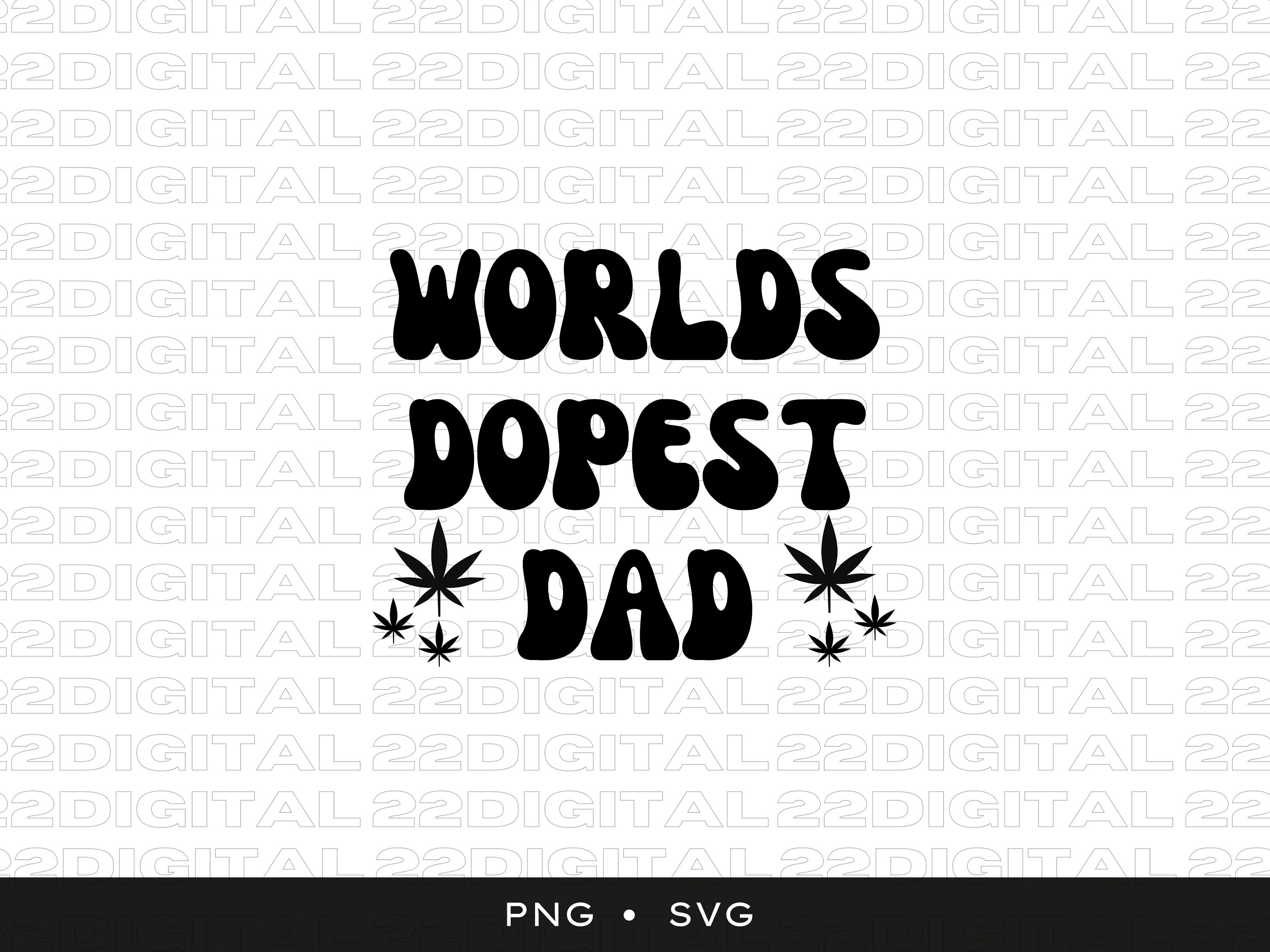 Worlds Dopest Dad Svg Dope Dad Svg Weed Leaf Svg Funny Dad Svg Fathers ...