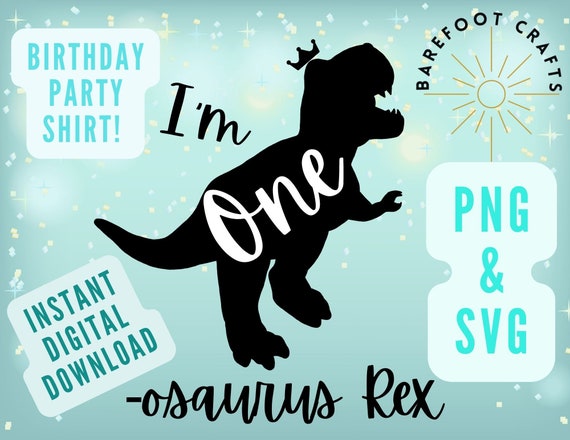 One-osaurus Rex Svg Png Birthday Girl Svg Dinosaur Birthday - Etsy ...