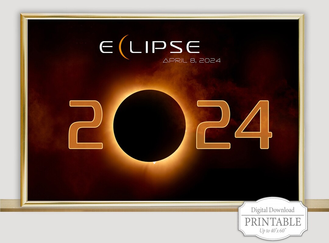 2024 Solar Eclipse Digital Download, Solar Eclipse Wall Art, Solar Eclipse 2024 Poster Printable ...