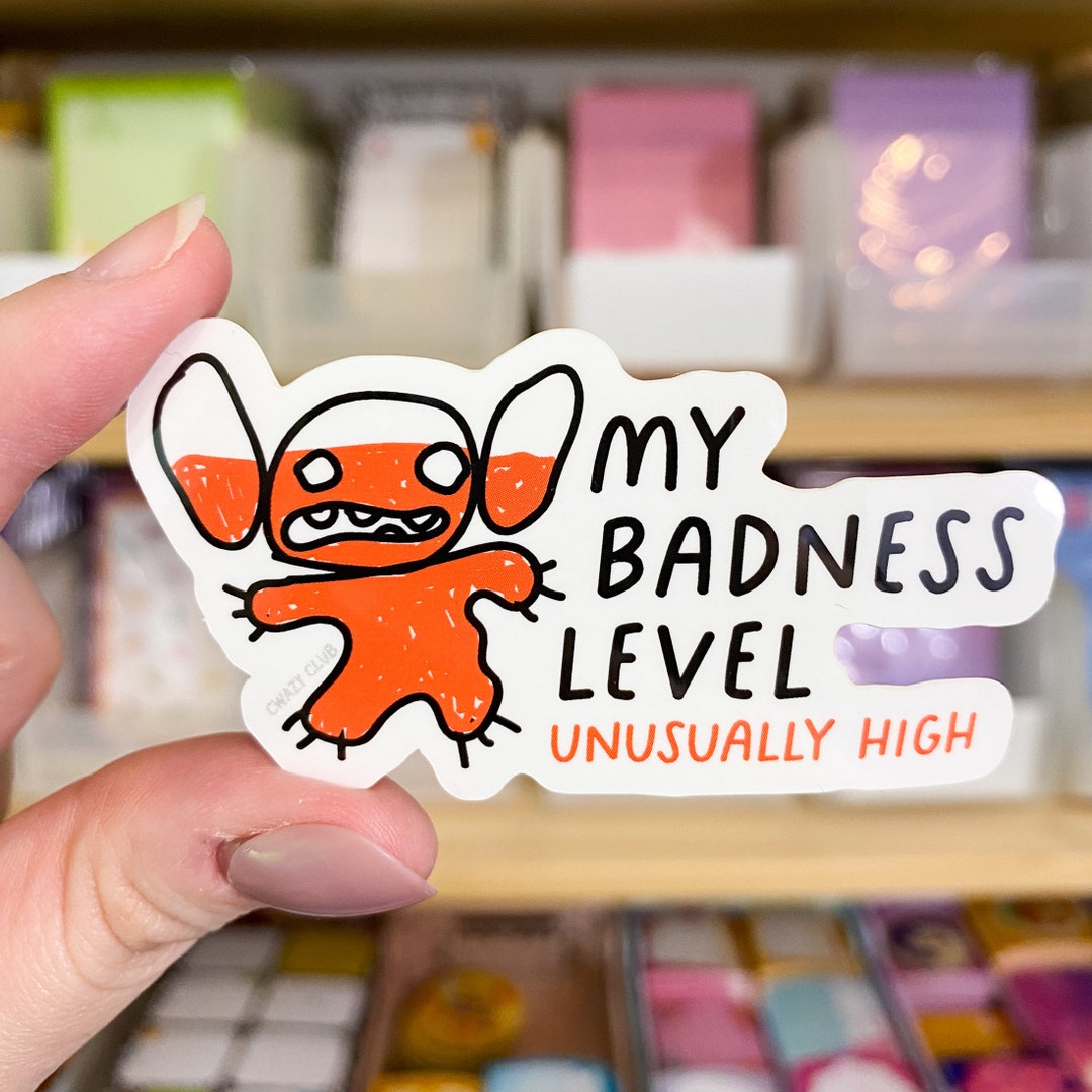 My Badness Level Waterproof Sticker | Evil Sticker | Funny Bad Sticker ...