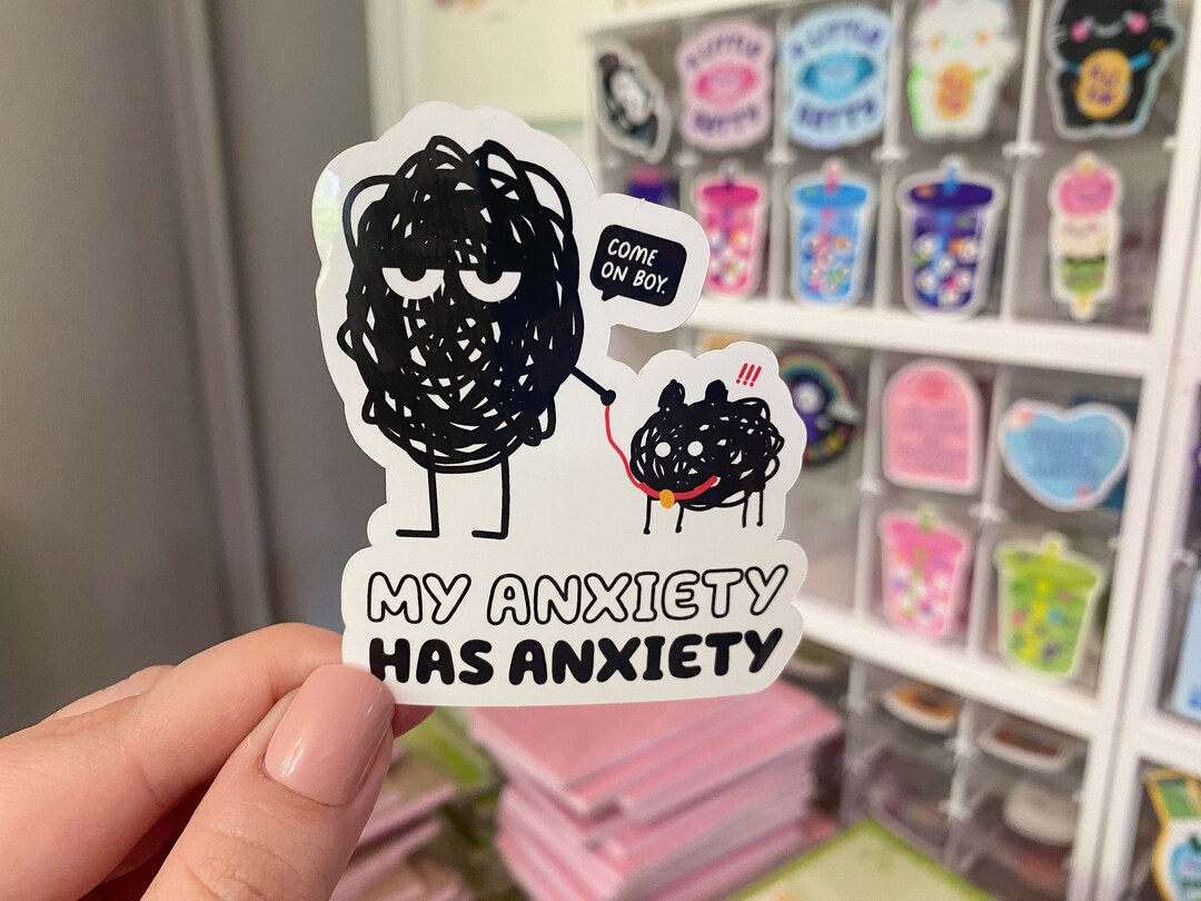 Anxiety Sticker Anxiety Gift My Anxiety Has Anxiety Depression Sticker ...