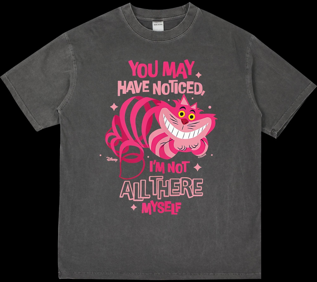 Cheshire Cat Not All There Myself Alice in Premium Heavyweight T-shirt ...