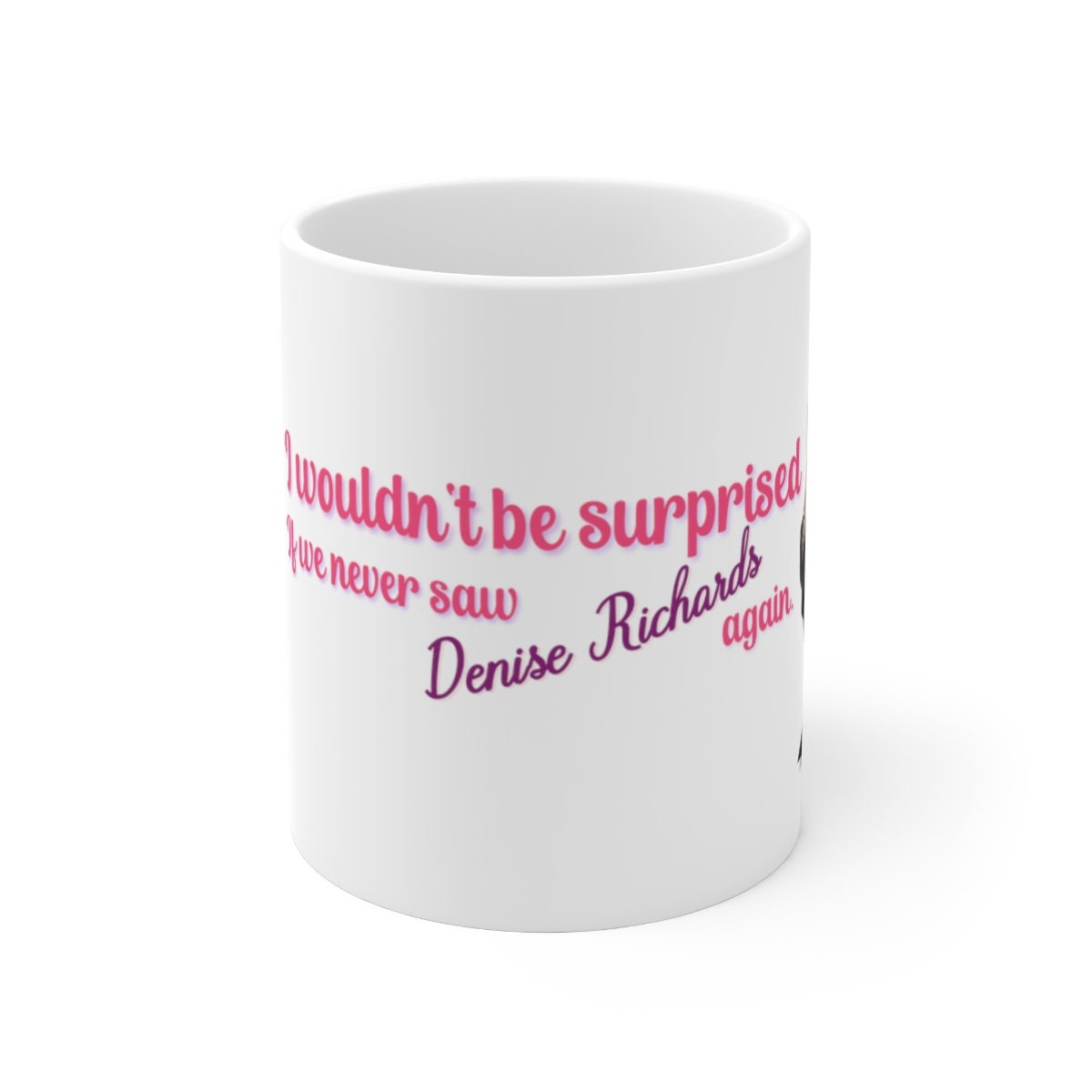 Trixie and Katya Trixie Mattel Denise Richards Quote Funny Drag Coffee ...
