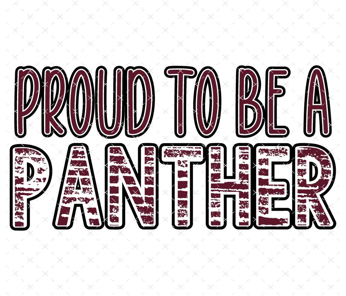 Proud to Be a Panther Maroon PNG Digital File Instant - Etsy