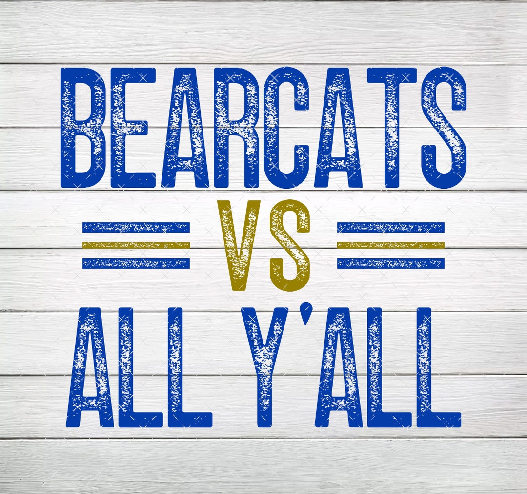 Bearcats VS All Y'all Blue & Gold PNG, Sublimation Digital File ...