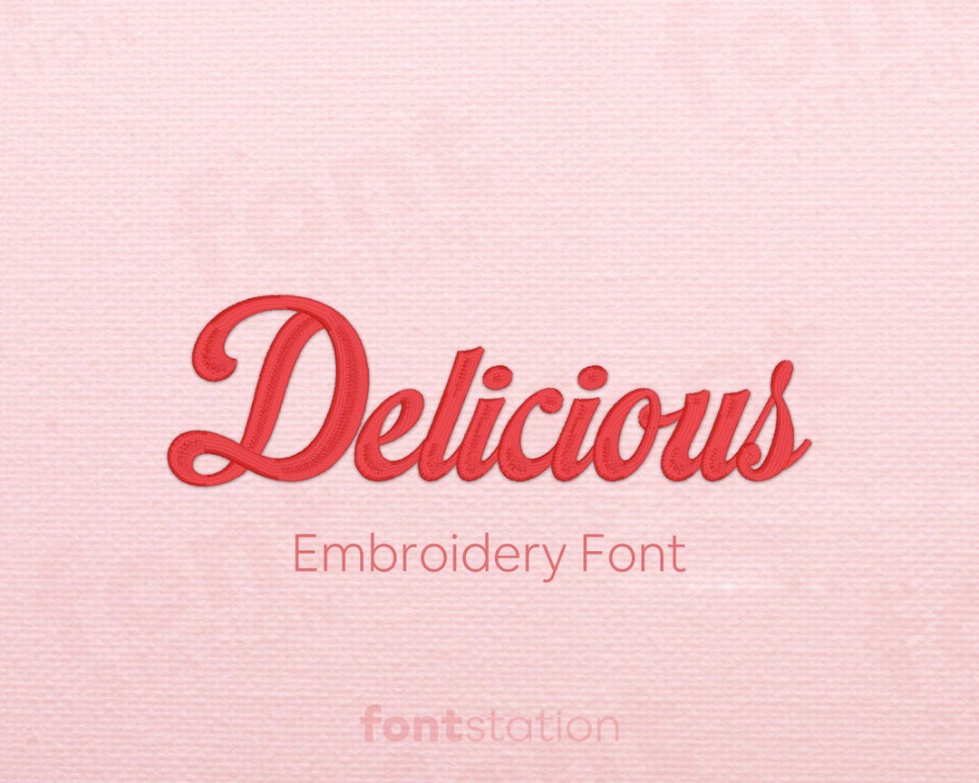 Delicious Embroidery Font - 4 Sizes - BX, PES + 9 Formats - Script ...