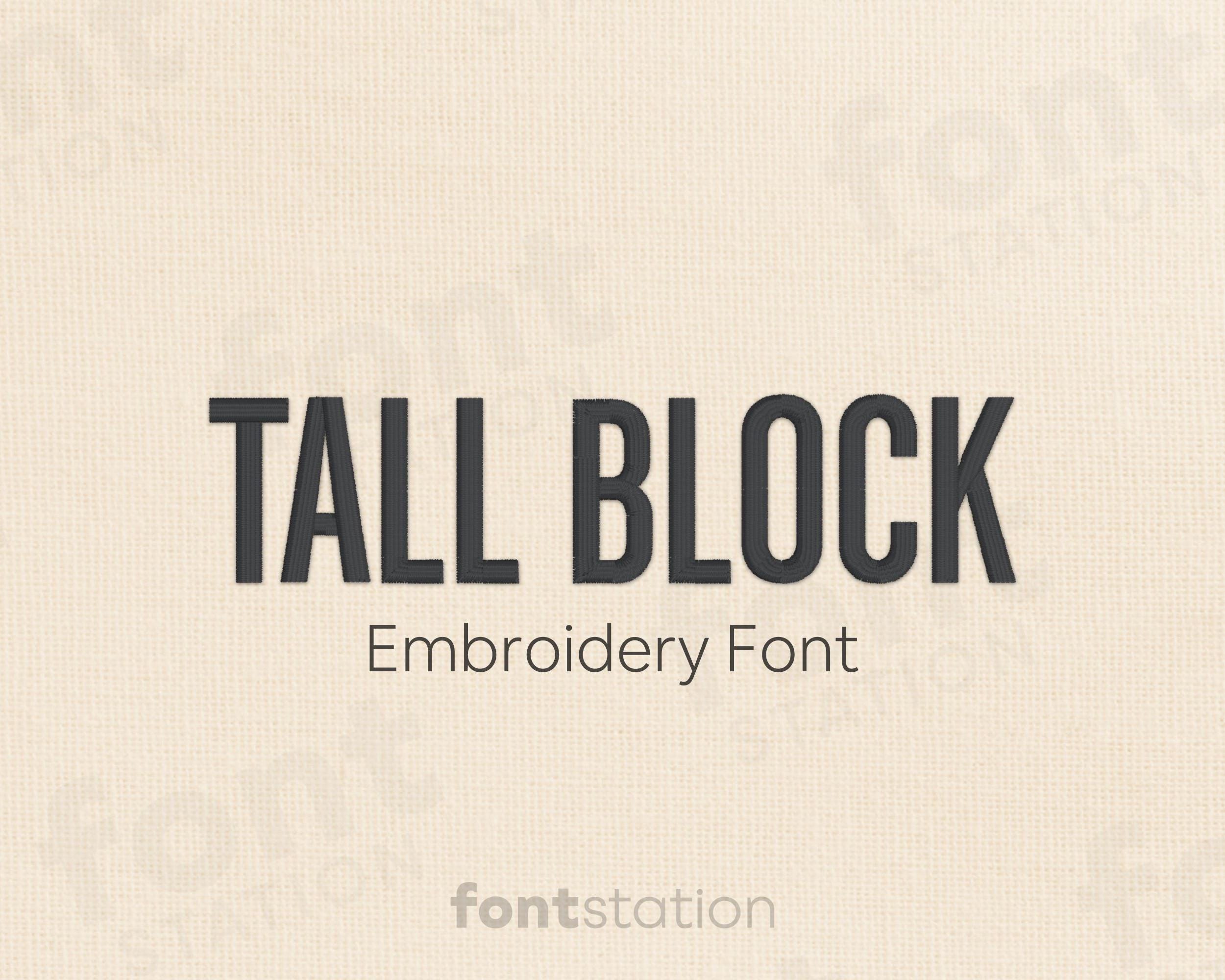 Tall Block Embroidery Font - 8 Sizes - BX, PES + 9 Formats - Tall Block ...