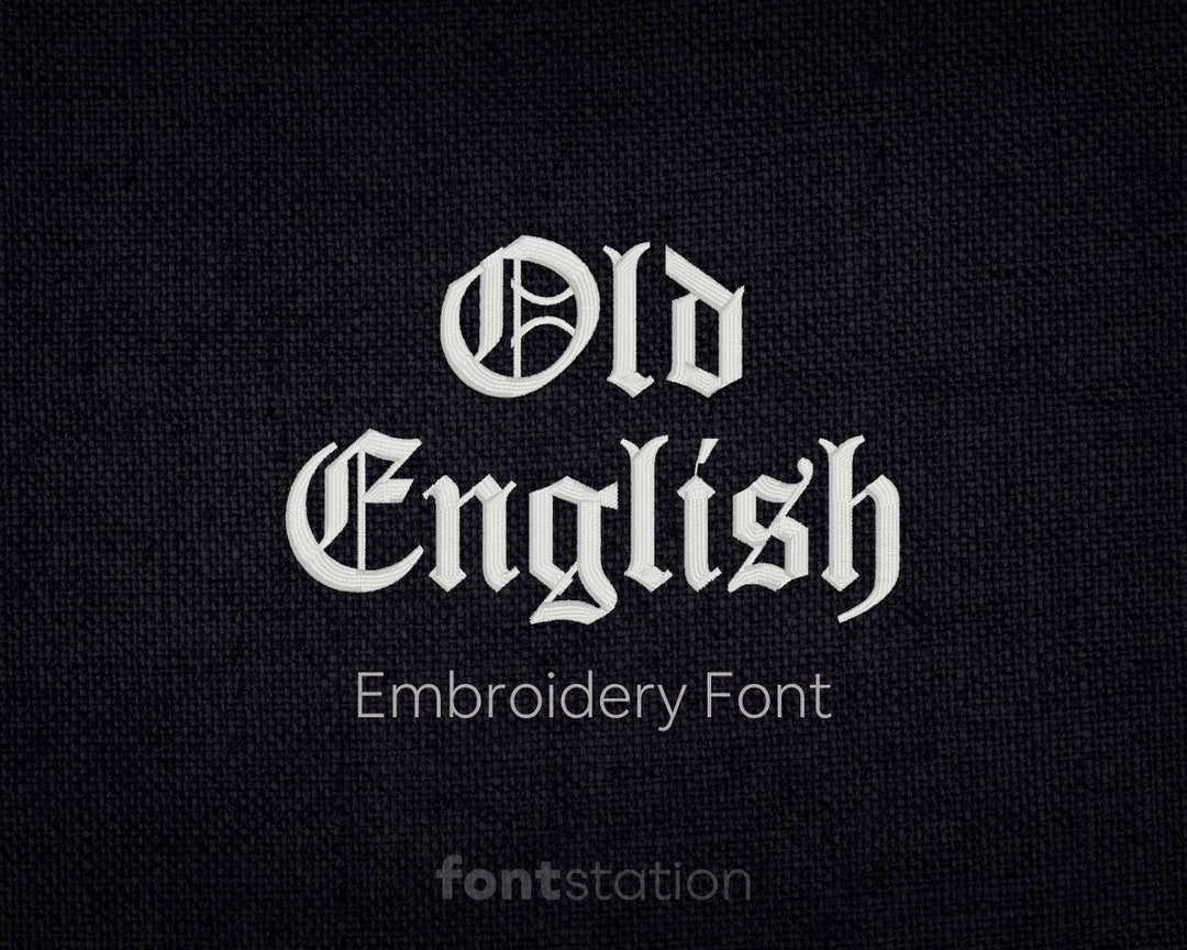 Old English Embroidery Font - 10 Sizes - BX, PES + 9 Formats - Gothic ...