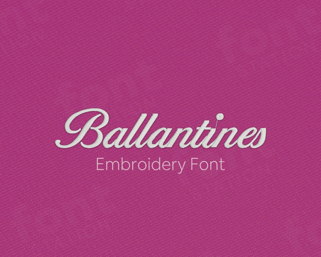 Ballantines Embroidery Font - Elegant, Cursive Letters - Script Machine ...