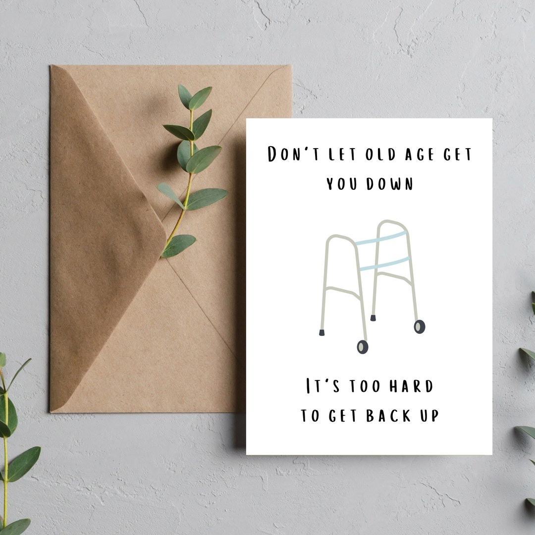 Printable Card, Birthday Card, Old, Funny, Joke, Funny Sayings ...