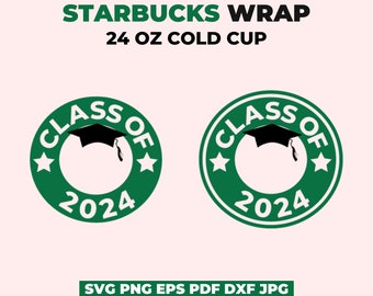 Graduation Starbucks Cup SVG, Class of 2022 Starbucks Cold Cup SVG ...