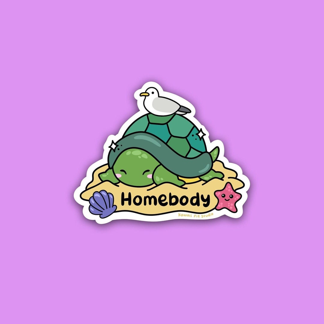 Homebody Sticker, Funny Introvert Sea Turtle Cute Homebody Club Sticker ...