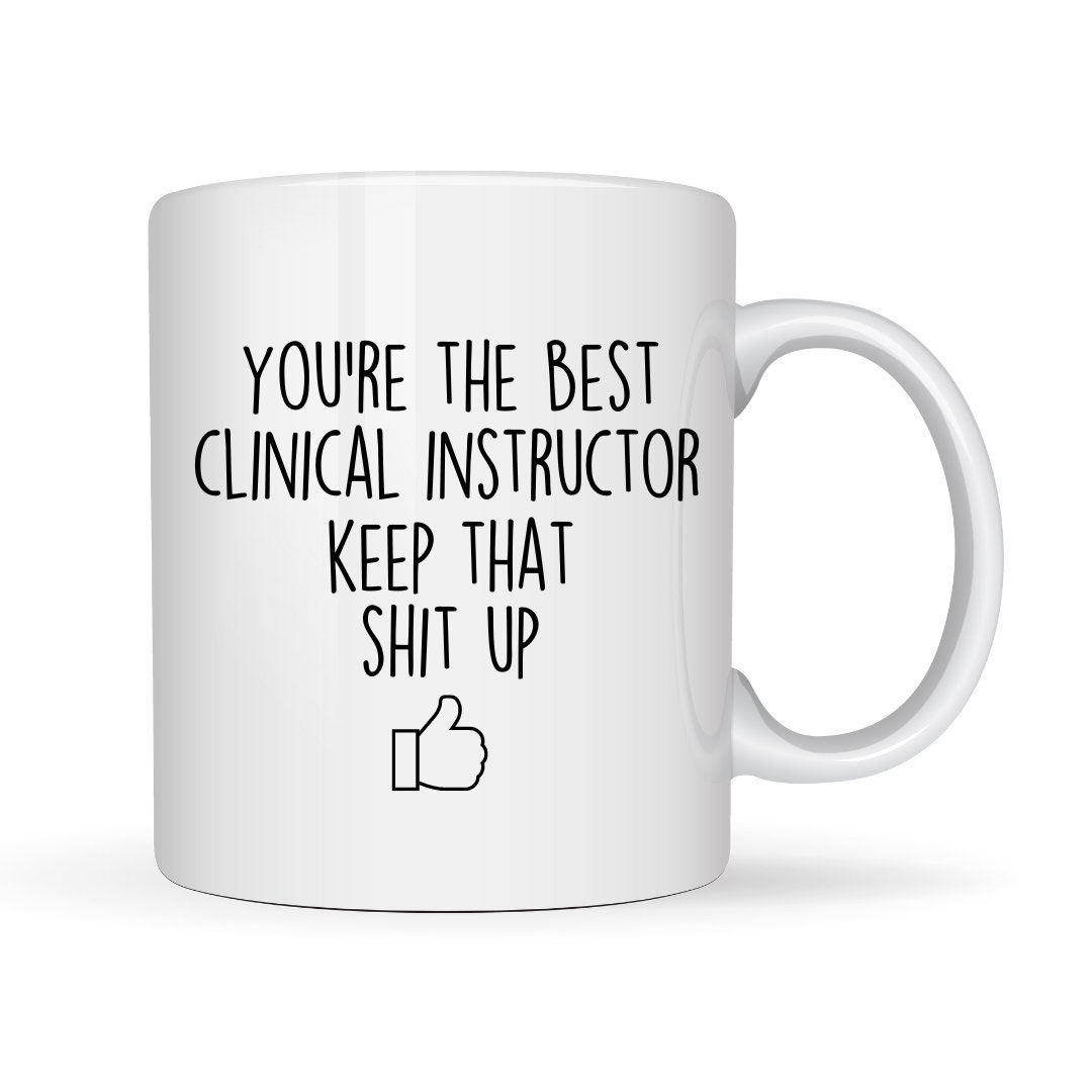 Clinical Instructor Gift, Clinical Instructor Mug, Best Clinical ...