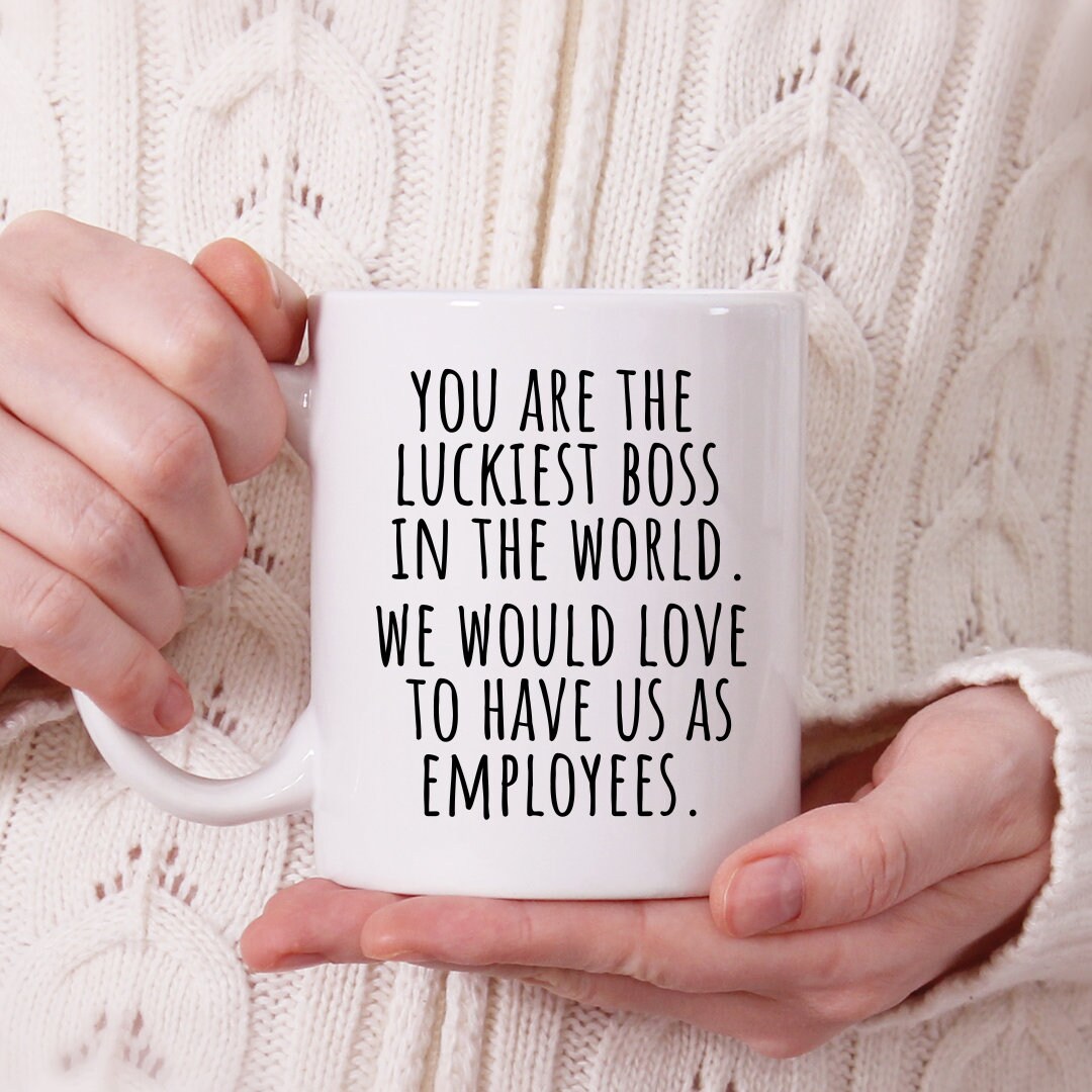 You Are the Luckiest Boss in the World..... Boss Gift, Boss Mug ...