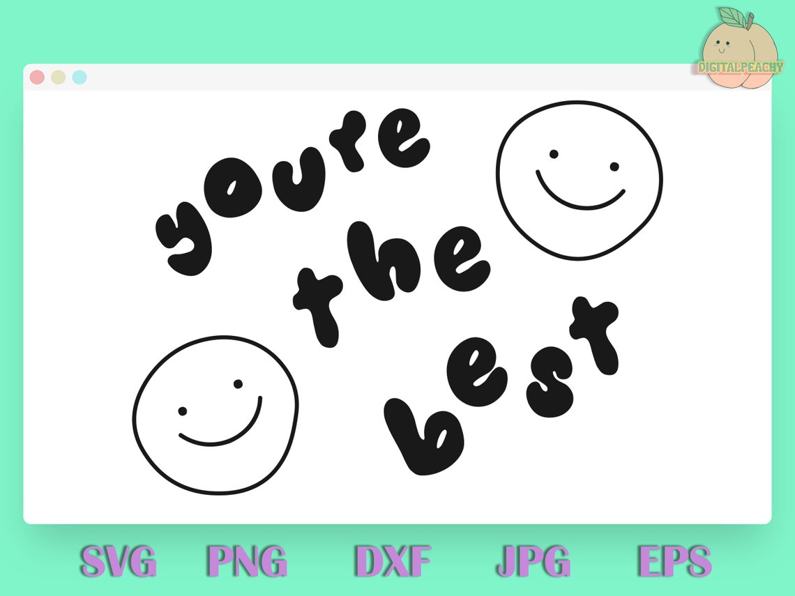You're the Best SVG, Retro Trendy Cut Files, Positivity Quote, Self ...