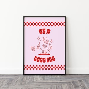Retro Wall Art, Kitchen Print, Retro Cartoon Poster, Be A Good Egg ...