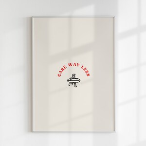 Care Way Less Print Poster, Mental Health Print, Abstract Wall Art ...