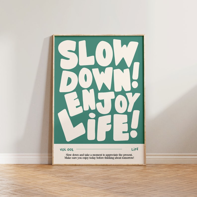 Office Wall Art Print, Bold Text Print, Office Prints, Slow Down Enjoy ...