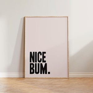 Bathroom Print, Nice Bum Print Sign, Funny Toilet Print, Restroom Wall ...