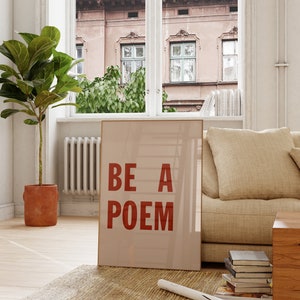 Be A Poem Print Poster, Bold Print, Typography Print, Poetry Poster ...