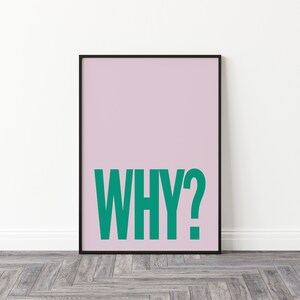 Why Print Poster, Bold Print, Typography Print, Why Poster, Bold Word ...
