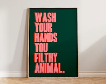 Wash Your Hands Ya Filthy Animal Sign / Bathroom Sign - Etsy