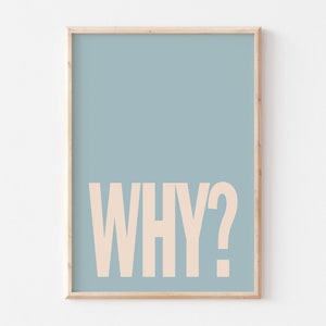 Why Print Poster, Bold Print, Typography Print, Why Poster, Bold Word ...