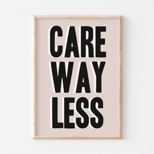Retro Typography Print, Retro Green Bold Print, Care Way Less Quote ...