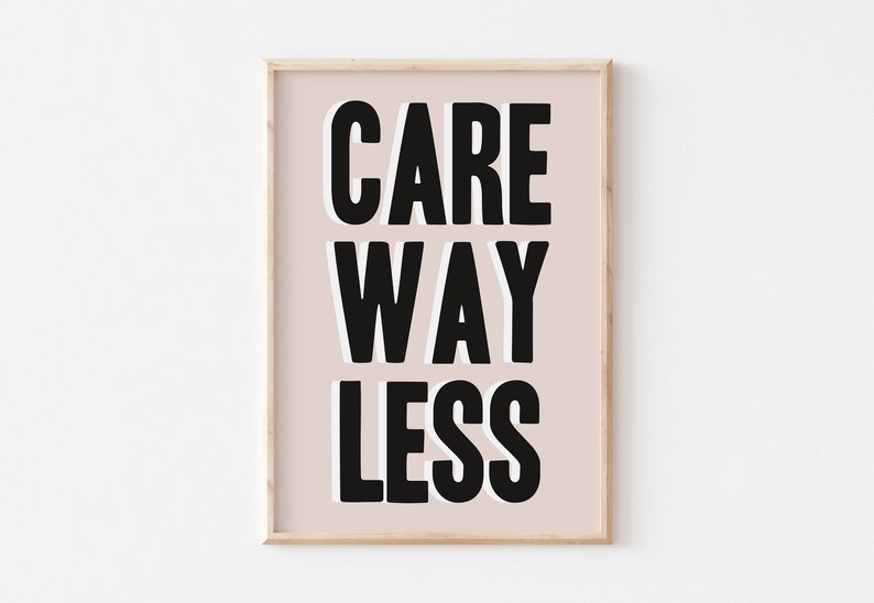Retro Typography Print, Retro Green Bold Print, Care Way Less Quote ...