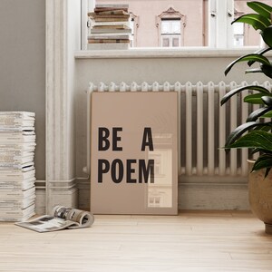 Be A Poem Print Poster, Bold Print, Typography Print, Poetry Poster ...
