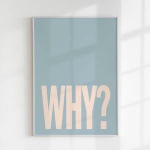 Why Print Poster, Bold Print, Typography Print, Why Poster, Bold Word ...