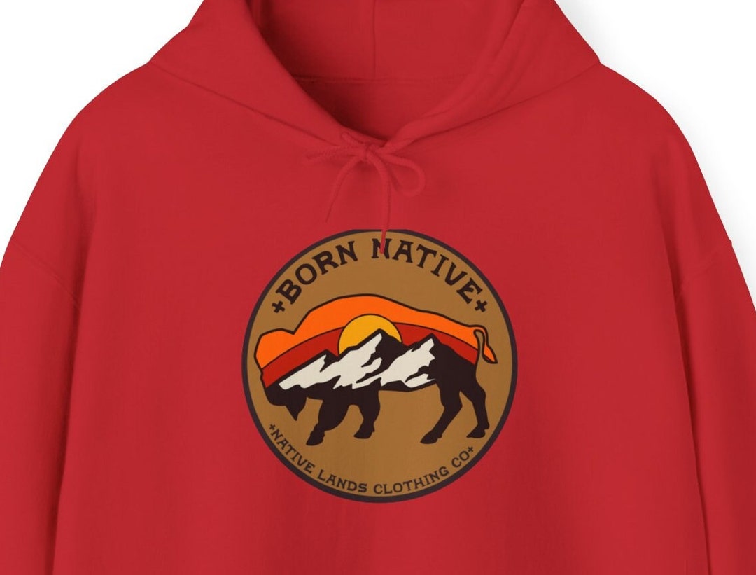 Born Native Bison Hoodie - First Nations, Canadian Aboriginal, Native ...