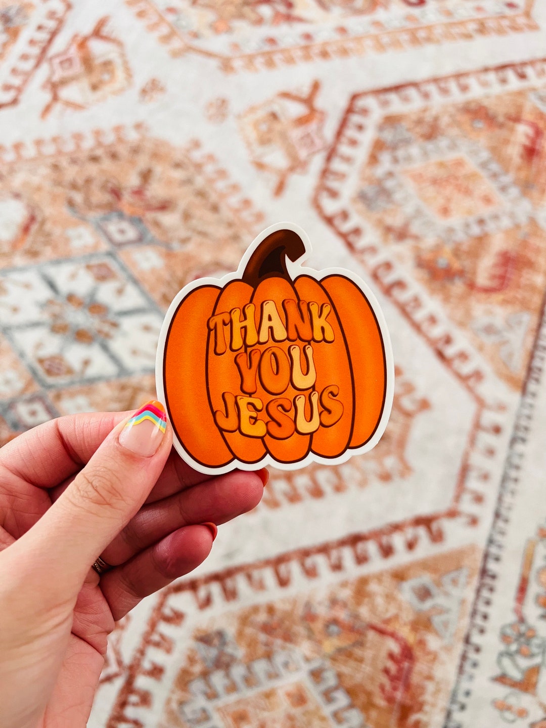 Pumpkin Sticker | Thank You Jesus Sticker | Thanksgiving Sticker ...