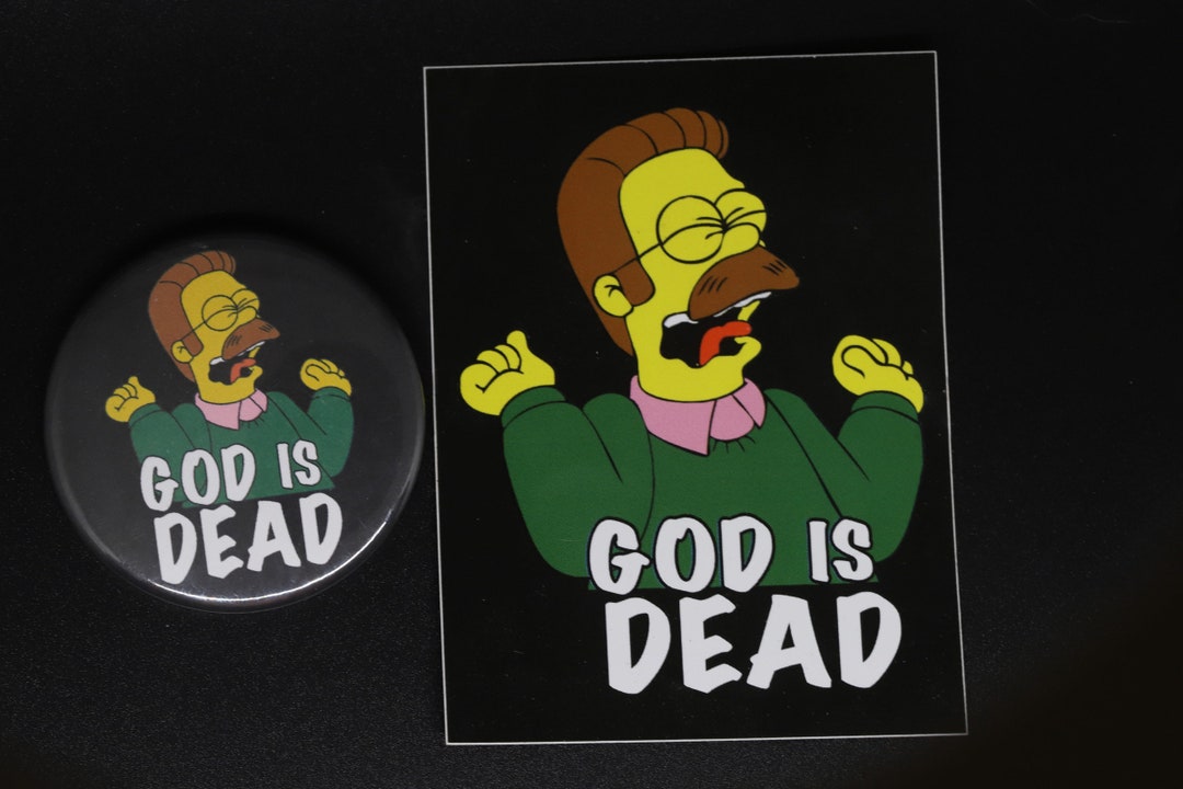 Simpsons- Ned Flanders God is Dead Sticker /button Pack - Etsy
