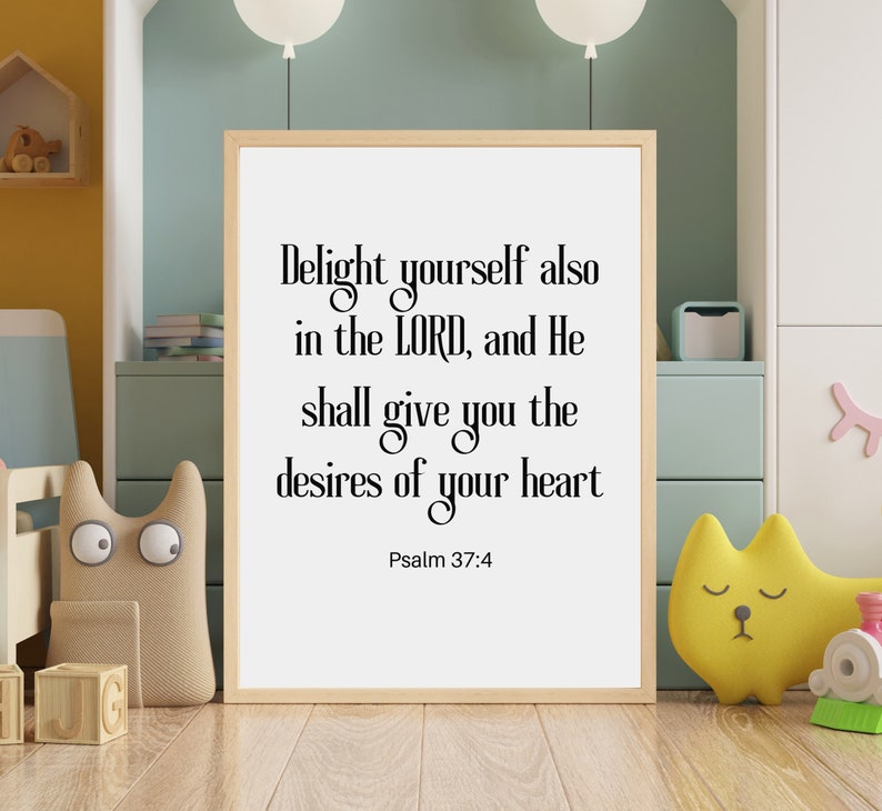 Psalm 37:4 Delight Yourself Also in the Lord Bible Verse - Etsy
