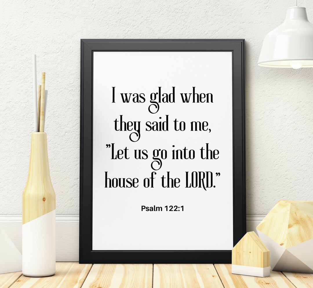 Psalm 122:1 Bible Verse Print Bible Verse Wall Art Scripture - Etsy