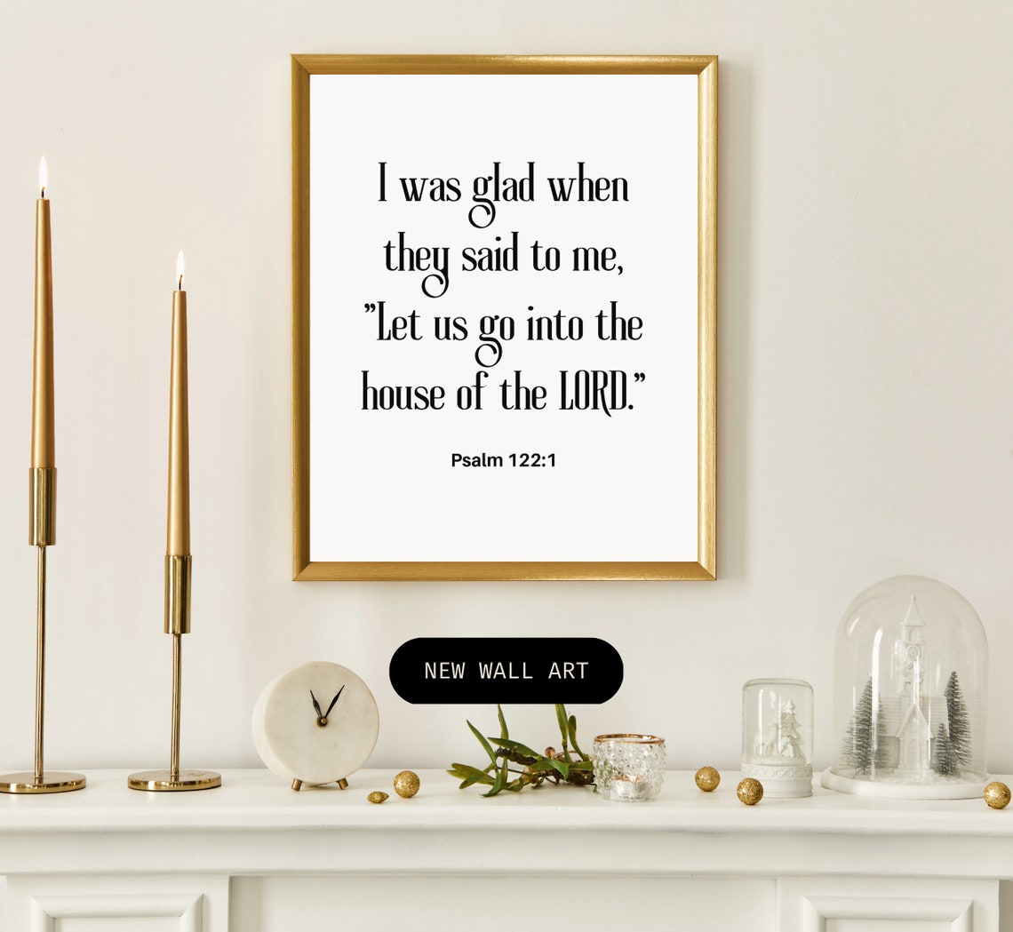 Psalm 122:1 Bible Verse Print Bible Verse Wall Art Scripture - Etsy