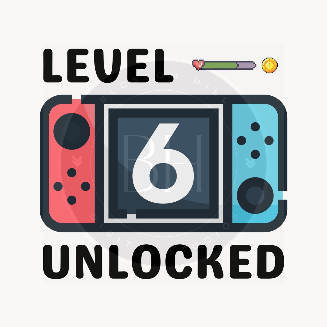 Level 6 Unlocked Birthday SVG: Gamer Kid Shirt Design (digital File) - Etsy