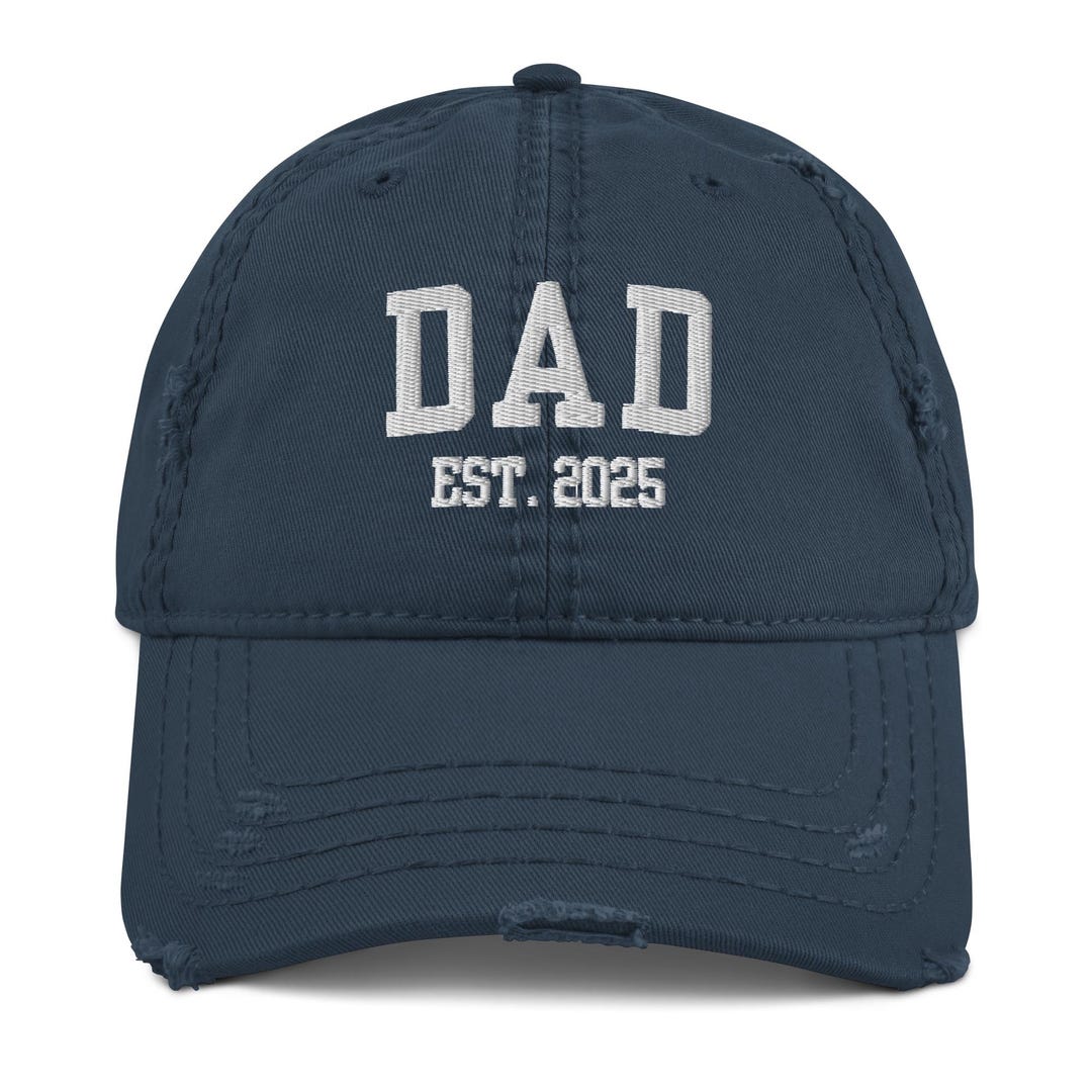 DAD Est. 2025 Embroidered Distressed Hat, Matching Baseball Hat, Gift ...