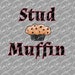 Stud Muffin PNG Download Sublimation Print - Etsy